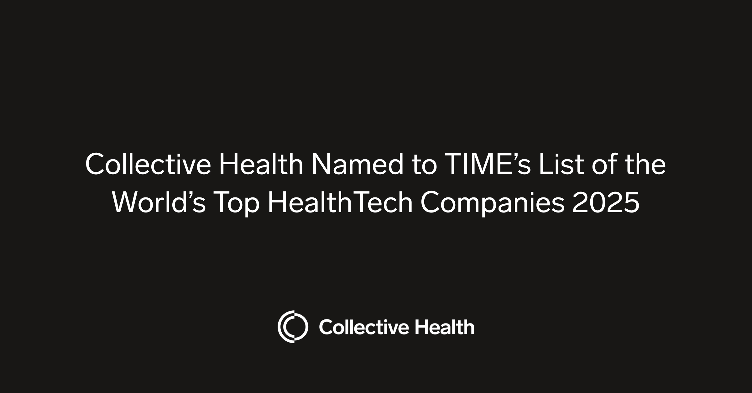 Collective Health Named to TIME’s World’s Top HealthTech Companies of ...